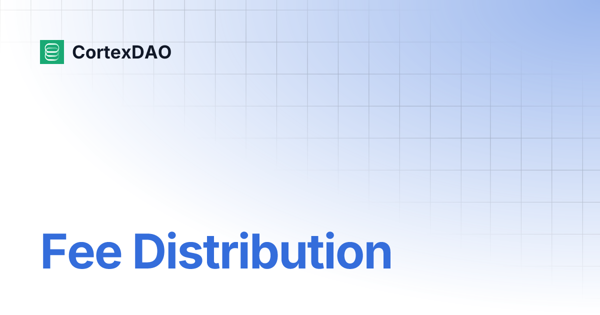 Fee Distribution | CortexDAO